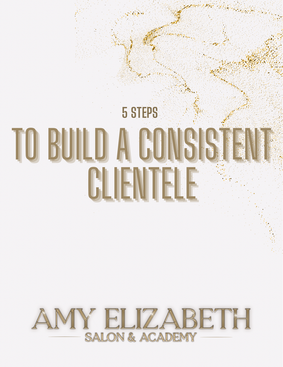 5 Steps: to build a clientele – Amy Elizabeth Academy
